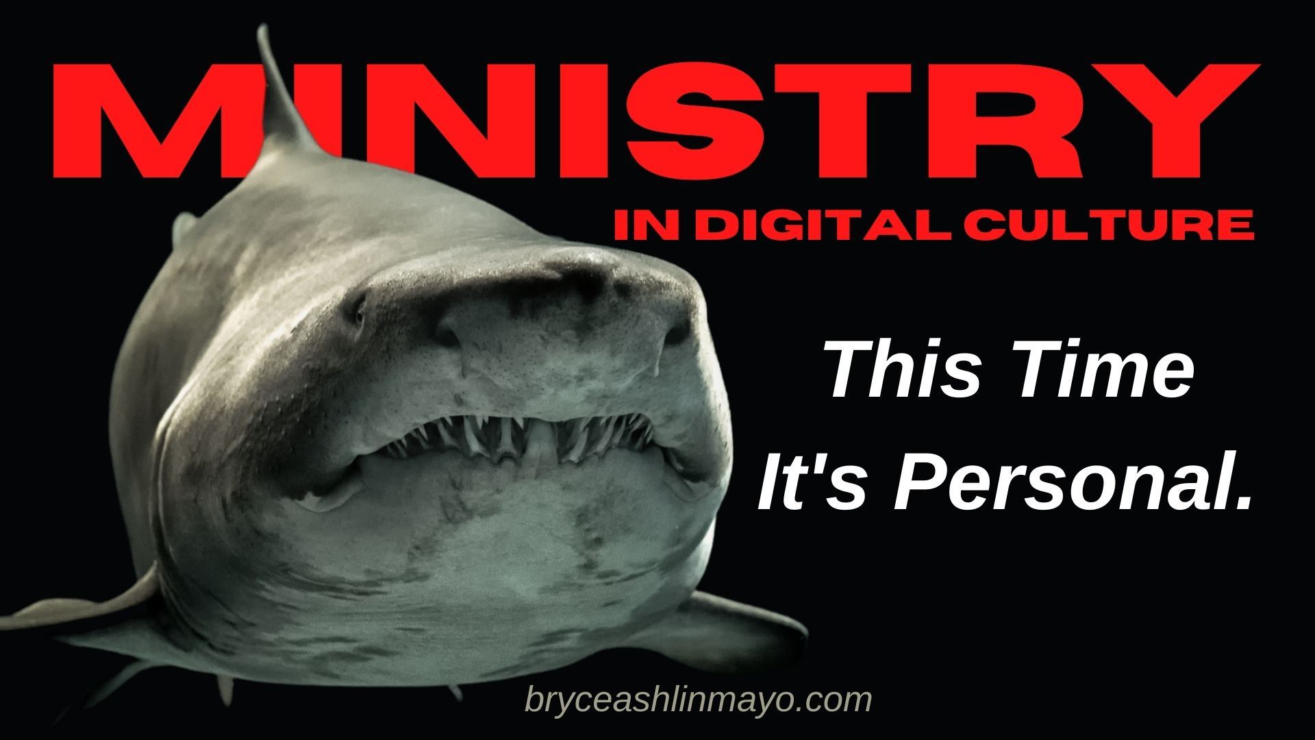 Ministry in Digital Culture: This Time It’s Personal | bryceashlinmayo.com